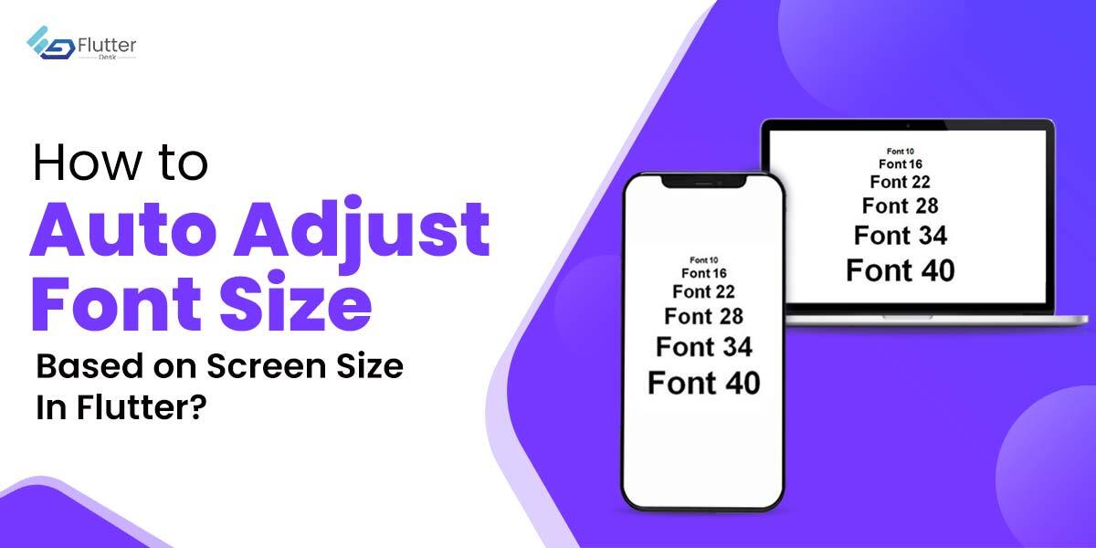 How To Adjust Flutter Font Size Based On Screen Size 